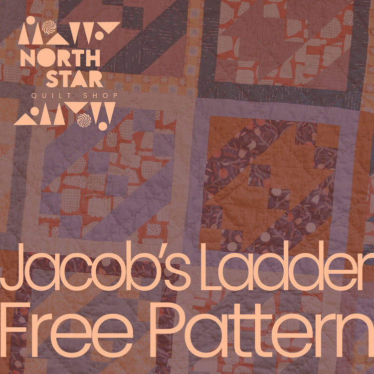 Jacob’s Ladder Free Quilt Pattern – North Star Quilt Shop